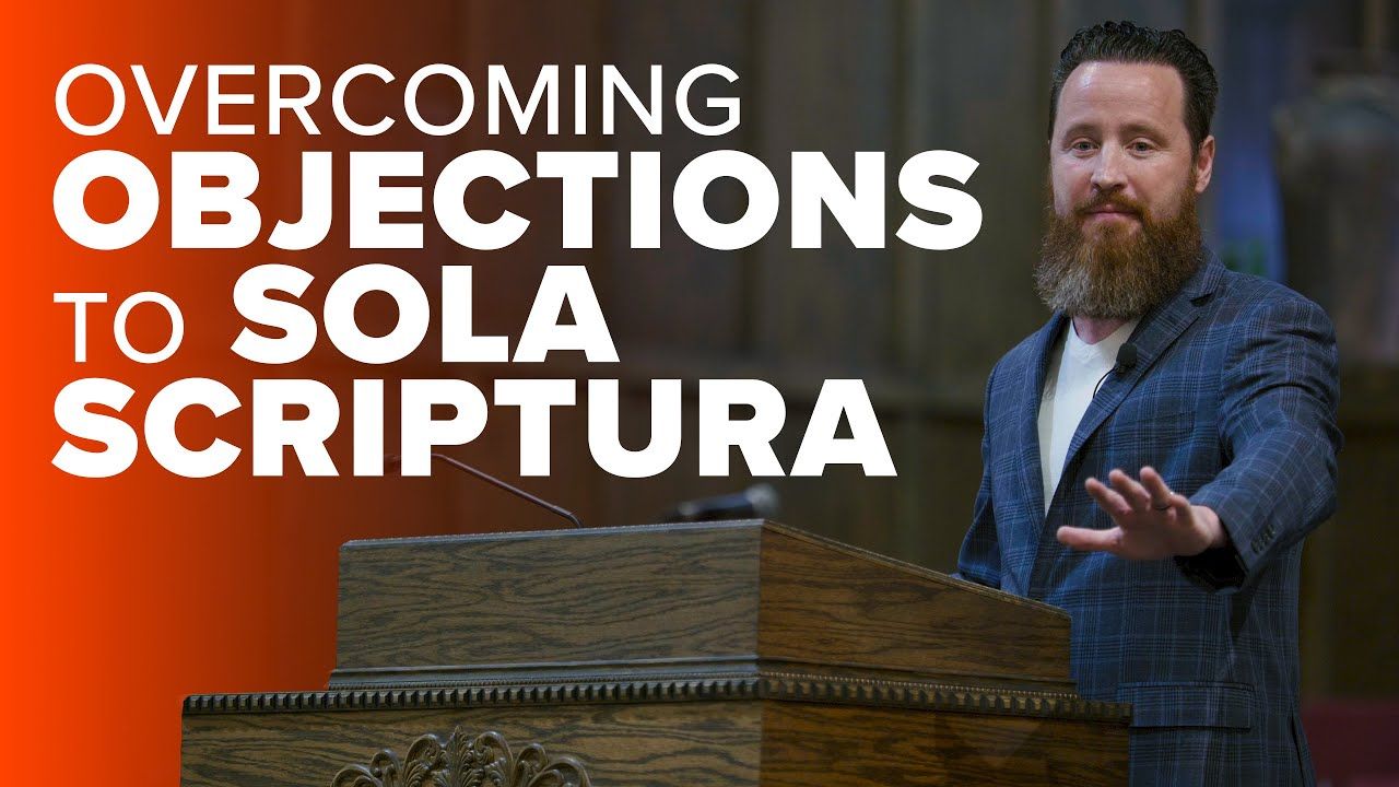 Jeff Durbin: Overcoming Objections to Sola Scriptura, | Let's Church