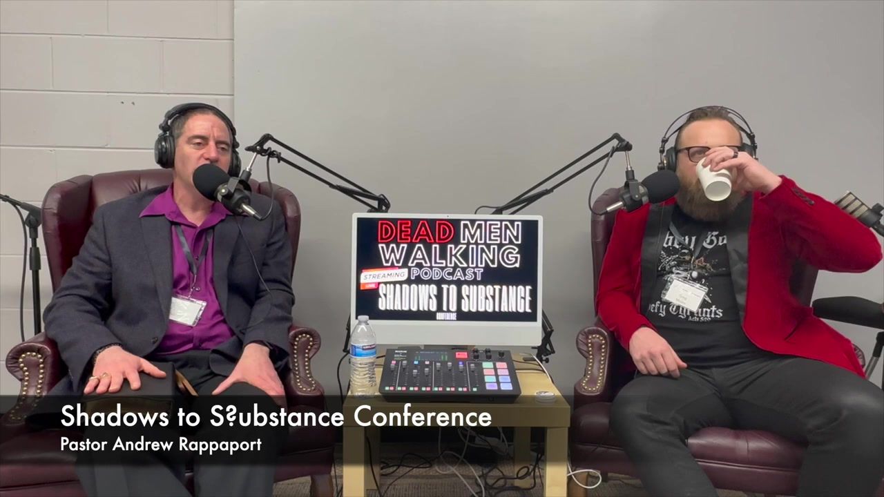 Shadows to Substance Conference 2023 with Pastor Andrew Rappaport ...