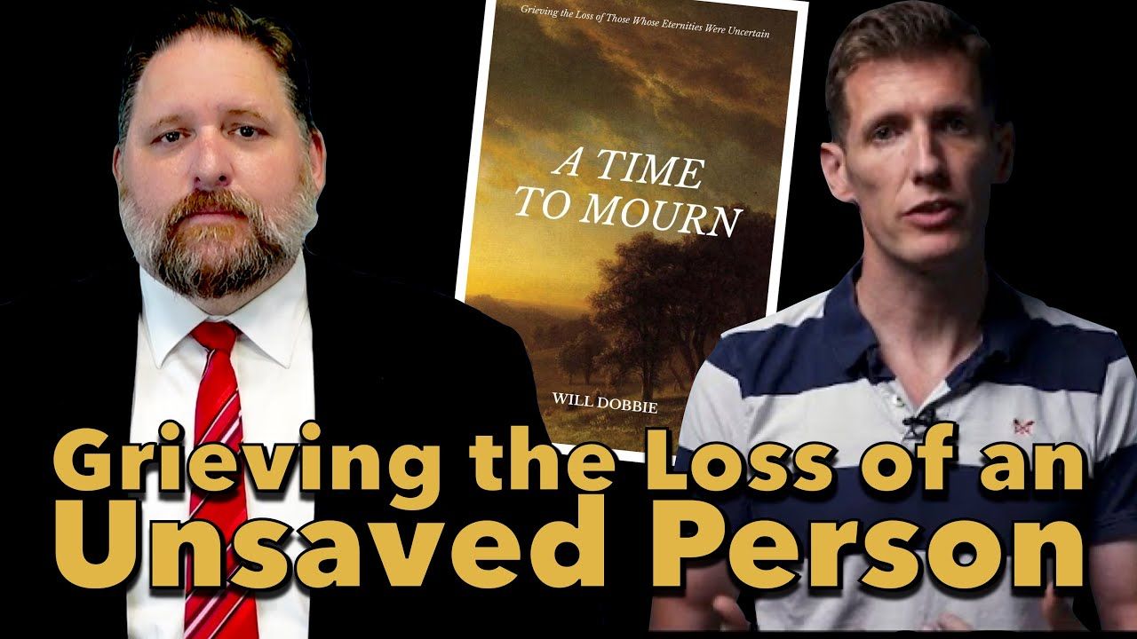 Grieving the Loss of an Unsaved Person, | Let's Church