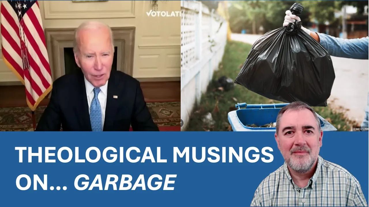 Theological Musings on Garbage, | Let's Church