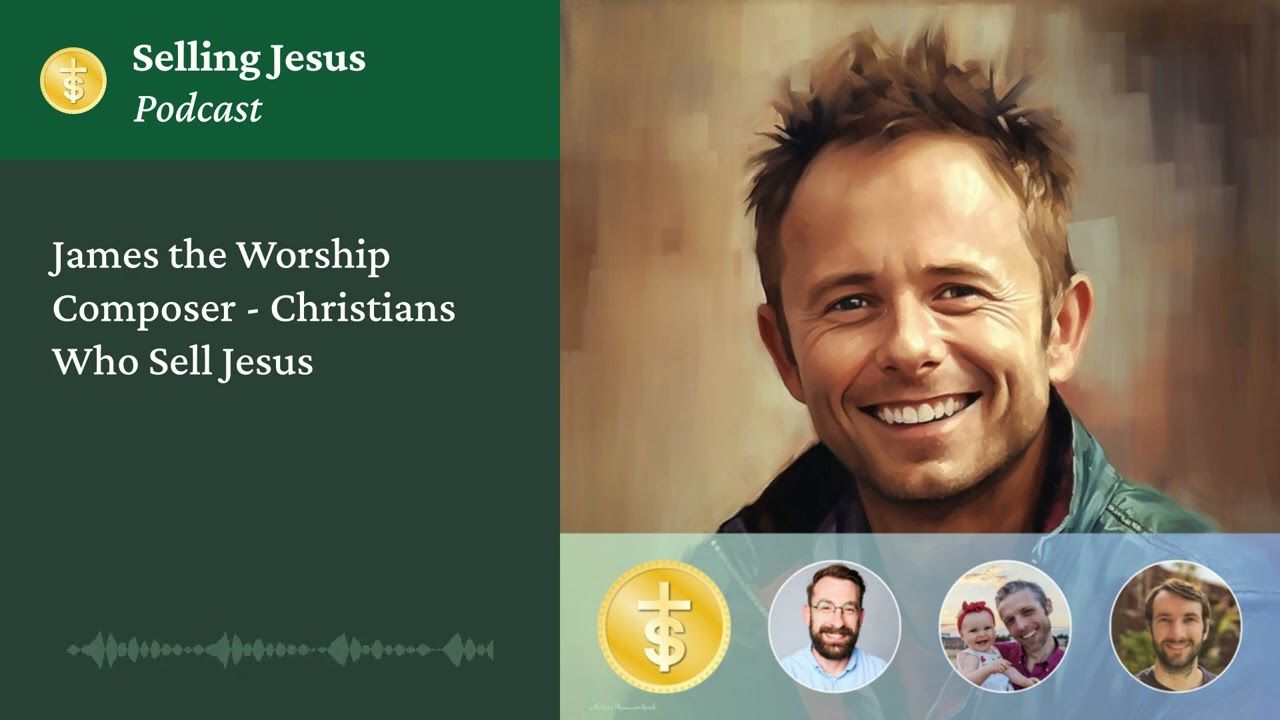 James the Worship Composer - Christians Who Sell Jesus, | Let's Church