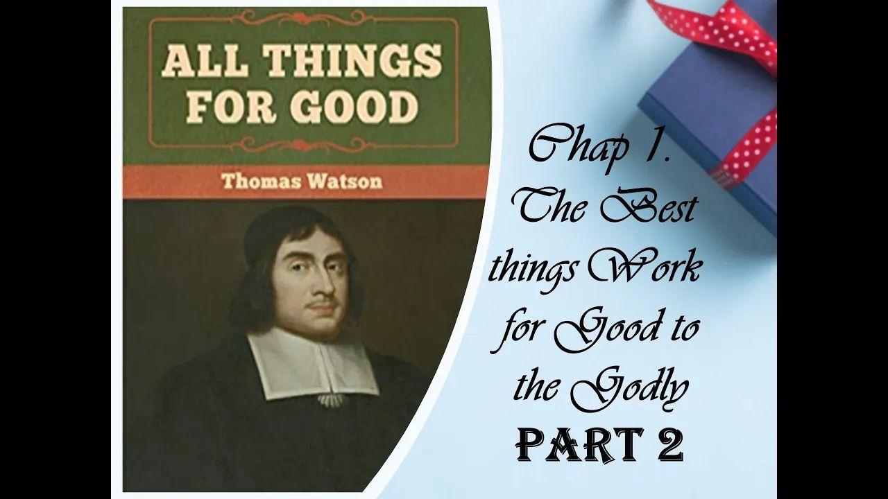 All Things For Good: Chap 1 Pt. 2, | Let's Church