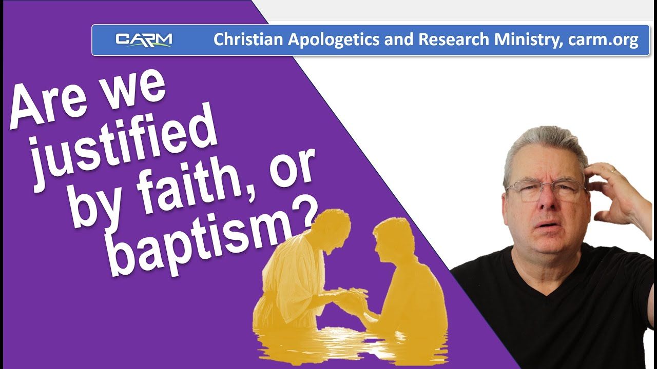 Are we justified by faith or baptism, | Let's Church