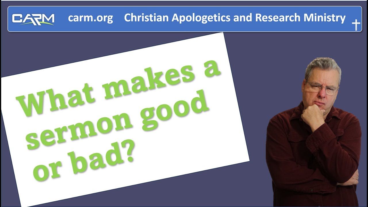 What makes a sermon good or bad?, | Let's Church