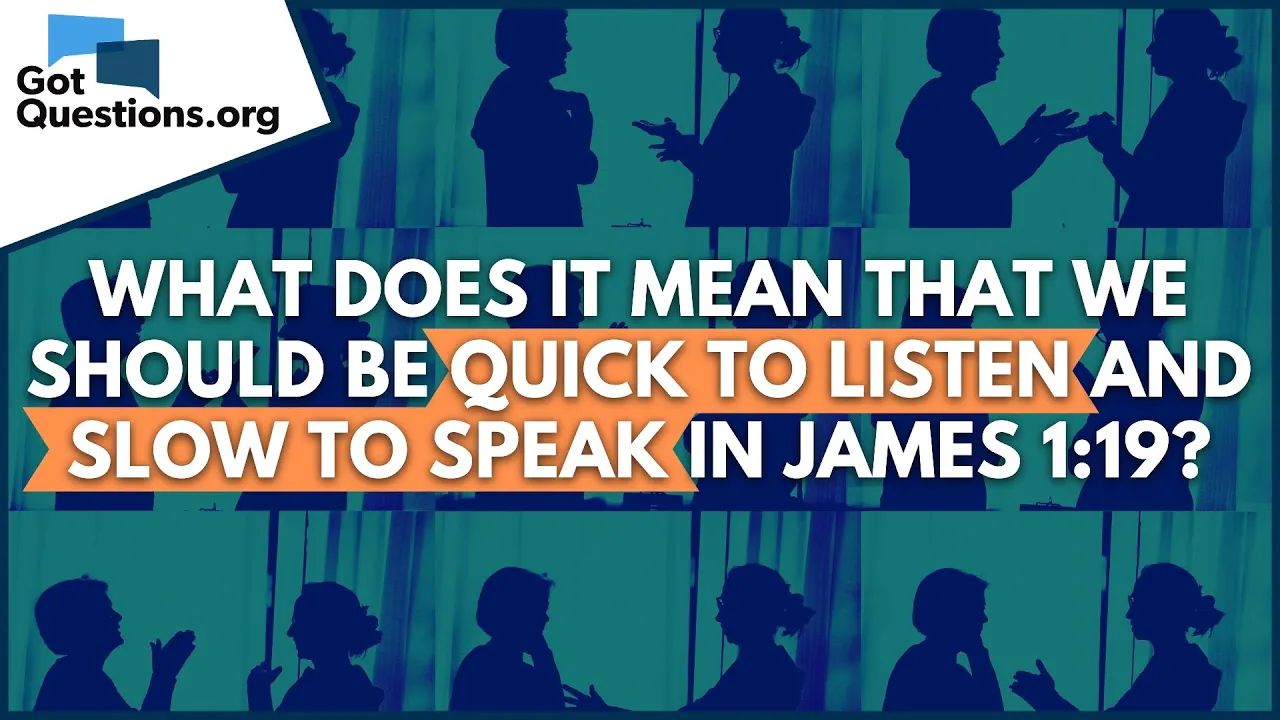 What does it mean that we should be quick to listen and slow to speak ...