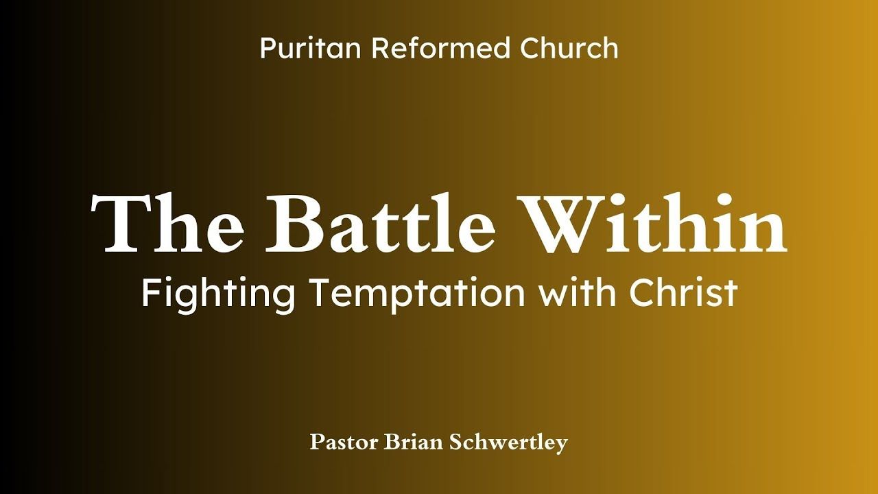 The Battle Within: Fighting Temptation with Christ, | Let's Church